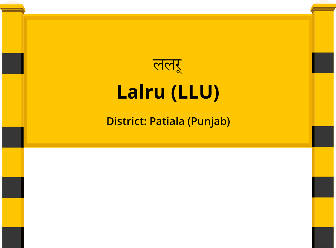 Lalru (LLU) Railway Station: Station Code, Schedule & Train Enquiry ...