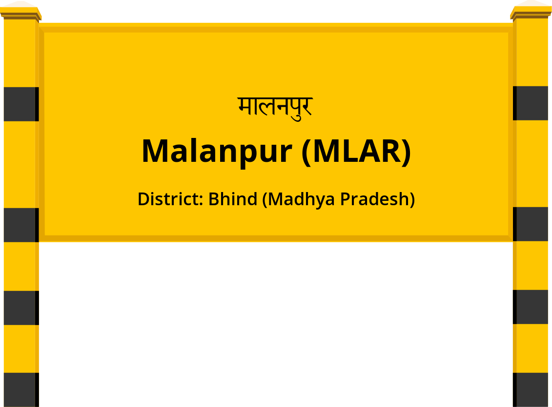 Malanpur (MLAR) Railway Station: Station Code, Schedule & Train Enquiry ...