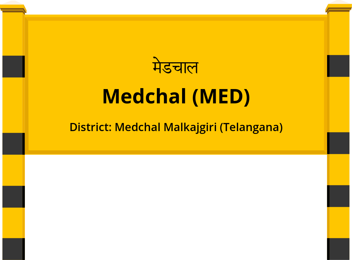 Medchal (MED) Railway Station: Station Code, Schedule & Train Enquiry ...